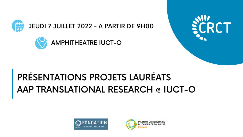 Présentations projets lauréats AAP Translational research @IUCT-O ...