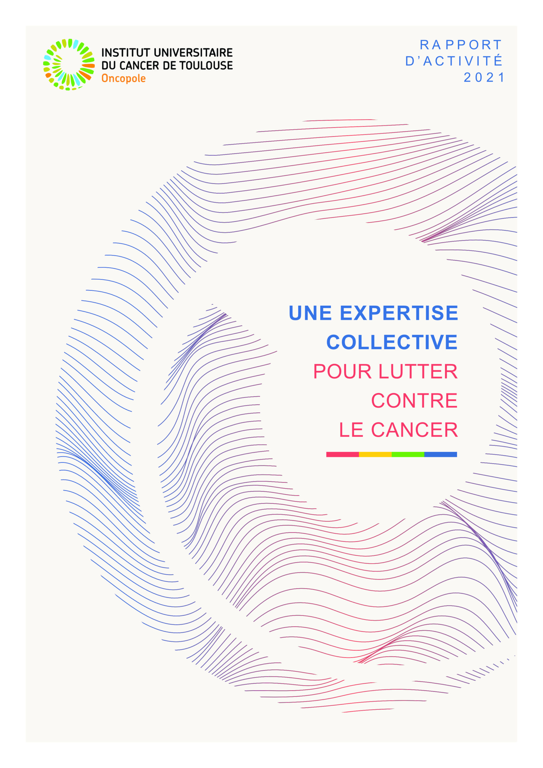 Rapport d'activité commun IUCT-O/CRCT 2021 - Centre de Recherches en ...